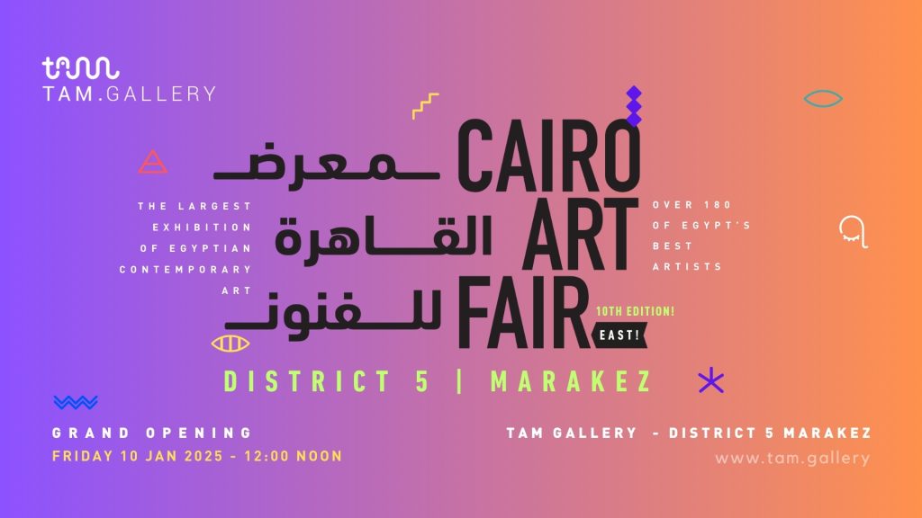Cairo Art Fair East | 10th Edition| Tam Gallery